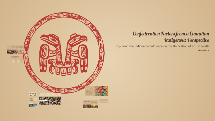 Confederation Factors from a Canadian Indigenous Perspective by Jeanne ...