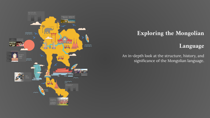 Exploring the Mongolian Language by Orgilsaikhan Tsogzolmaa on Prezi