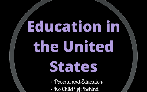 Education in the United States by Clara Dockter on Prezi