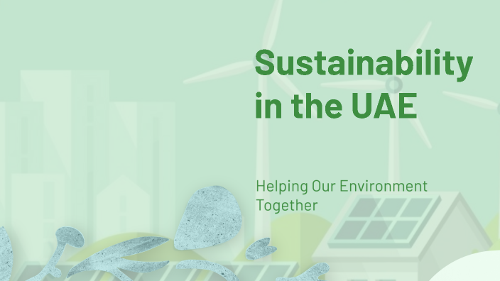 Sustainability in the UAE by Emily Steinberg on Prezi