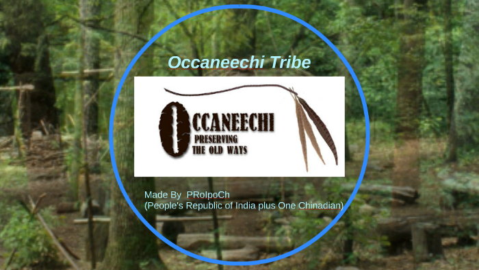 Occaneechi Tribe by Anish Gandhamaneni on Prezi