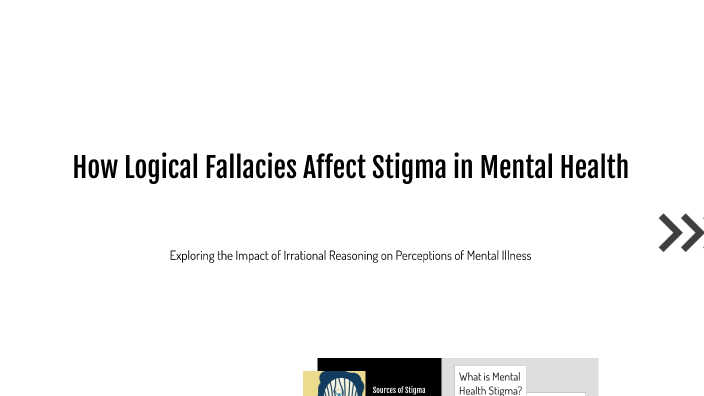 How Logical Fallacies Affect Stigma in Mental Health by Barry Penton on ...