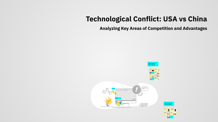 Technological Conflict: USA vs China by mohamed ben slimane on Prezi