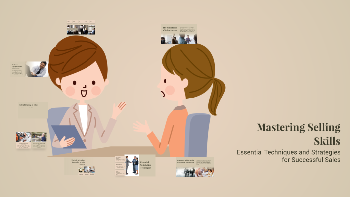 Mastering Selling Skills by مصطفى عبد السلام كريم on Prezi