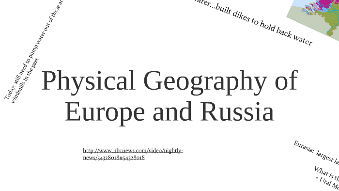 Physical Geography: Europe and Russia by J J on Prezi