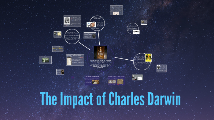 The Impact of Charles Darwin by Sara Malesic on Prezi