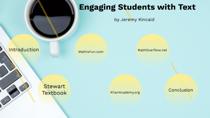 Engaging Students With Text by Jeremy Kincaid on Prezi