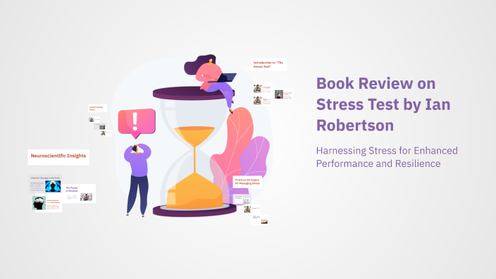 Book Review on Stress Test by Ian Robertson by Tirth Shah on Prezi