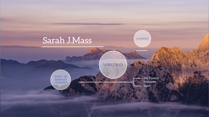 Sarah J.Mass by Yasmin Hanratty on Prezi