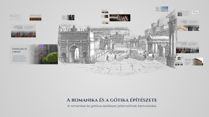 A romanika és a gótika építészete by Maya Farkas on Prezi