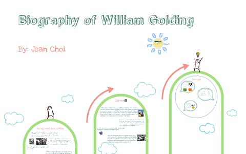 Biography of William Golding by Jean Choi on Prezi