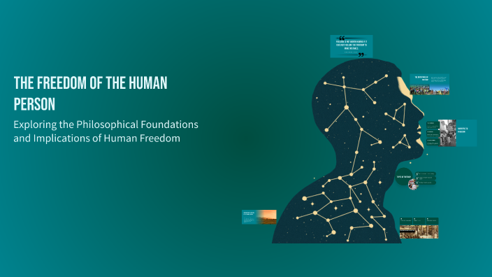 The Freedom of the Human Person by Pearl Anne Dela Torre on Prezi
