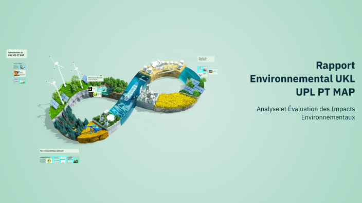 Rapport Environnemental UKL UPL PT MAP by Syukran - on Prezi