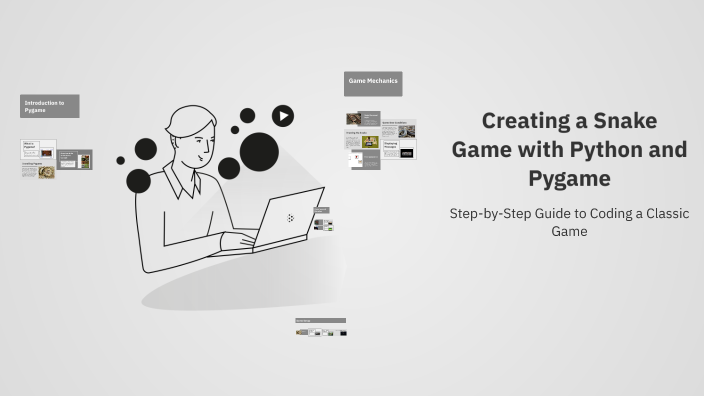 Creating a Snake Game with Python and Pygame by sampath kumar on Prezi