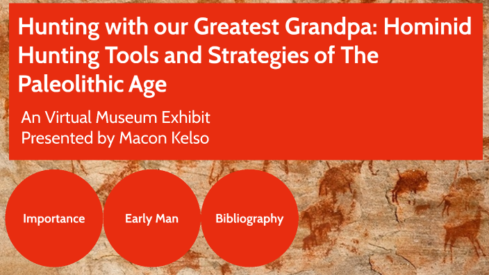 Hunting with our Greatest Grandpa: Hominid Hunting Tools and Strategies ...