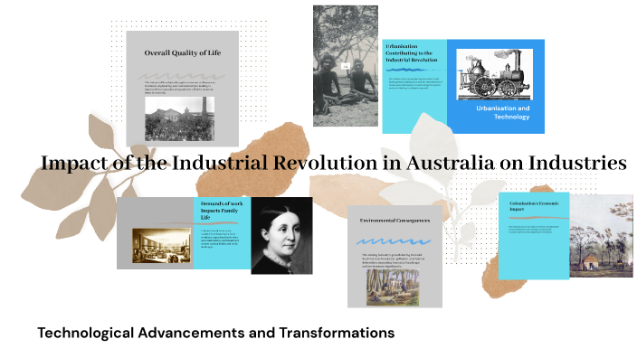 Impact of Industrial Revolution in Australia by Isabella Whyte on Prezi