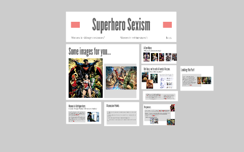 Superhero Sexism by Jessica Wismer on Prezi