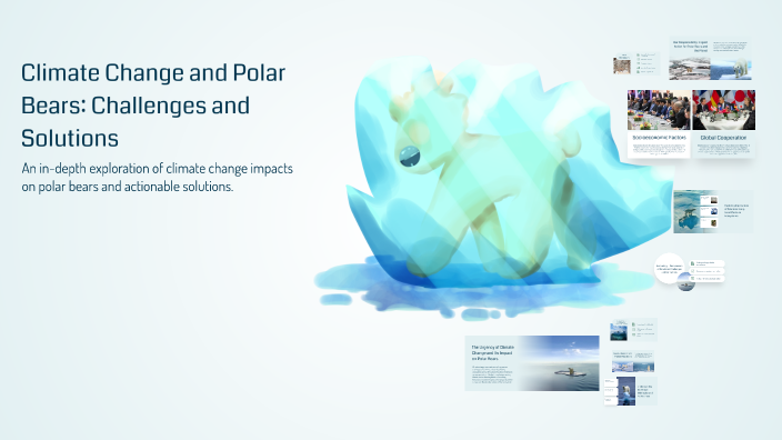 Climate Change and Polar Bears: Challenges and Solutions by Cody ...