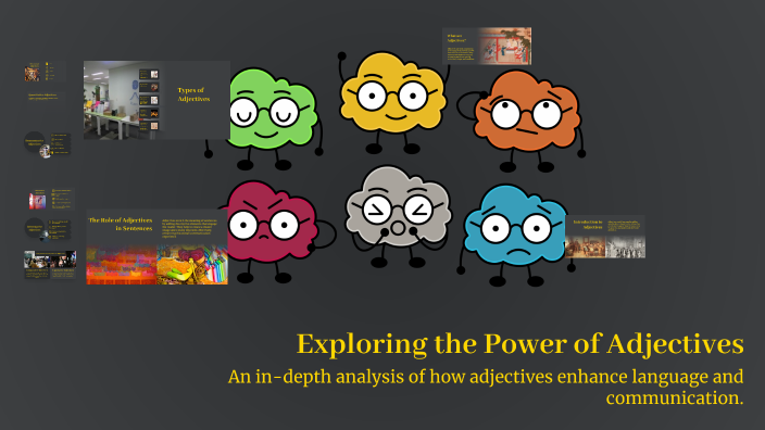 Exploring the Power of Adjectives by Mehvish Shahzad on Prezi