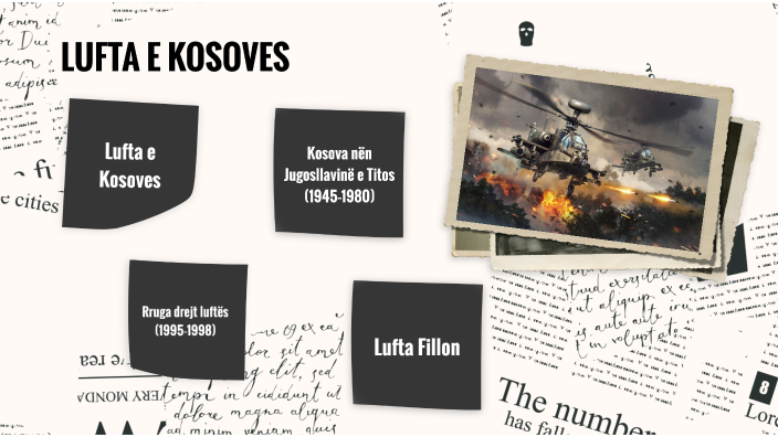 lufta e kosoves by Elvis Muslika on Prezi