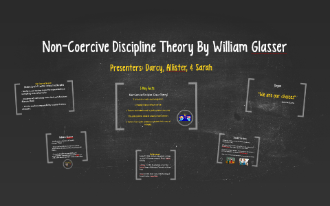 Non-Coercive Discipline Theory by Sarah Gilbride on Prezi