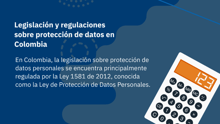 Legislación y regulaciones sobre protección de datos en Colombia by ...