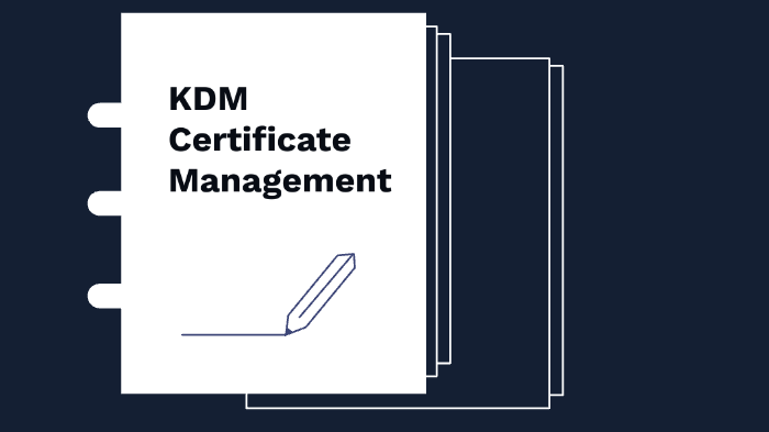 KDM - Certificate Management by Jel Saga on Prezi