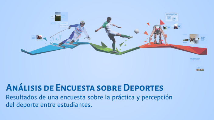 Análisis de Encuesta sobre Deportes by Michael Lopez on Prezi