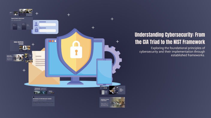 Understanding Cybersecurity: From the CIA Triad to the NIST Framework ...