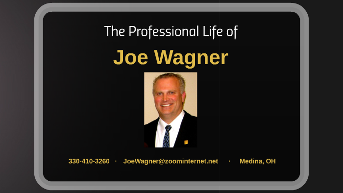 Joe Wagner by Joe Wagner on Prezi