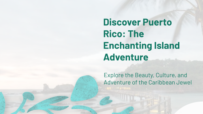 Discover Puerto Rico: The Enchanting Island Adventure by Ian cooper on ...