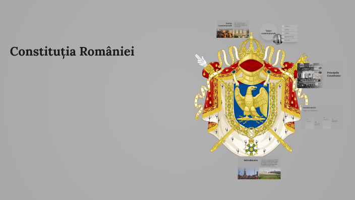The Constitution of Romania by Denisa-Mihaela Stanovici on Prezi