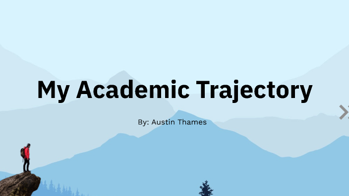 My Academic Trajectory by Austin Thames on Prezi