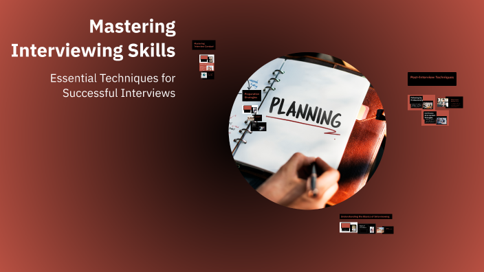 Mastering Interviewing Skills by Taylor Crisostomo on Prezi