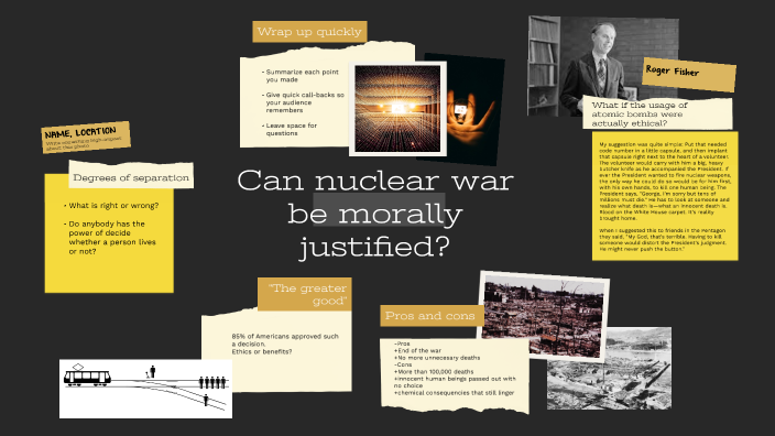 Can nuclear war be morally justified? by izan poveda on Prezi