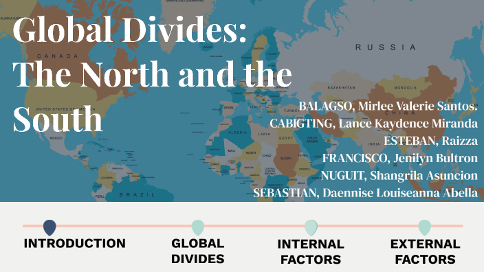 GLOBAL DIVIDES by Daennise Louiseanna Sebastian on Prezi