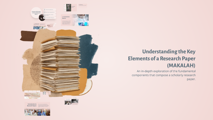 Understanding the Key Elements of a Research Paper (MAKALAH) by LABKON ...