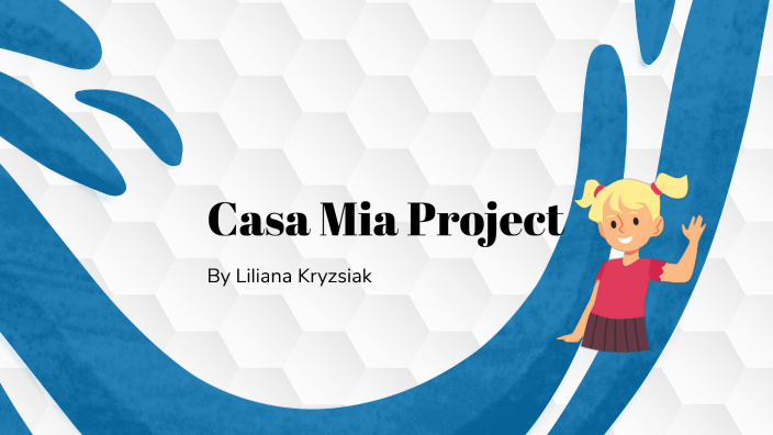 Casa Mia Project by Liliana Kryzsiak on Prezi
