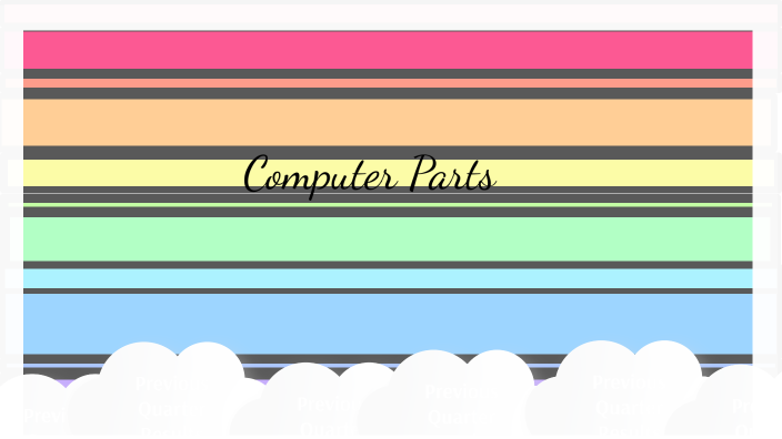 Computer Parts template by Brielle Surprenant on Prezi