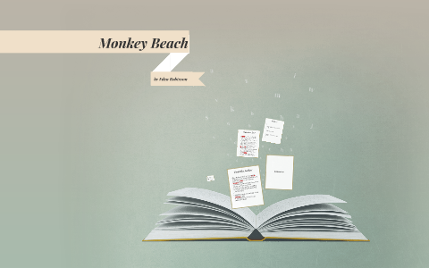 Monkey Beach by Eden Robinson by Holly Shariati on Prezi
