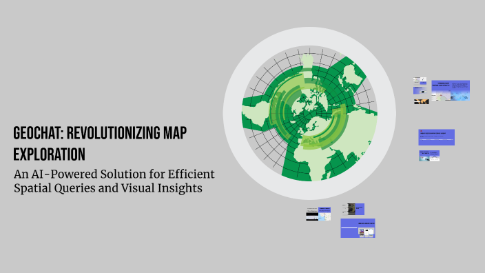 GeoChat: Revolutionizing Map Exploration by Noor 2003 on Prezi