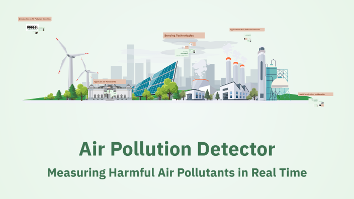 Air Pollution Detector by abc def on Prezi