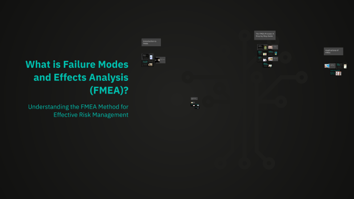What is Failure Modes and Effects Analysis (FMEA)? by Fatem Sis on Prezi