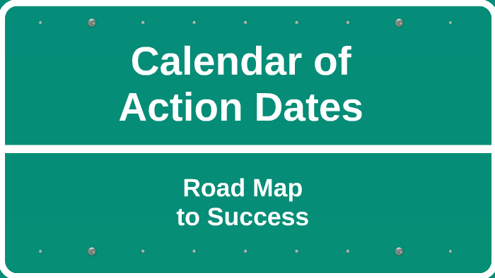 Calendar of Action Dates by Emily Brantley on Prezi