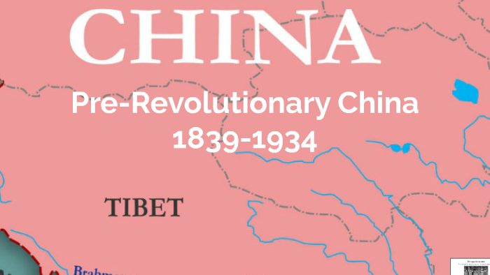 Pre-Revolutionary China 1839-1934 by Jackson Hilbert on Prezi