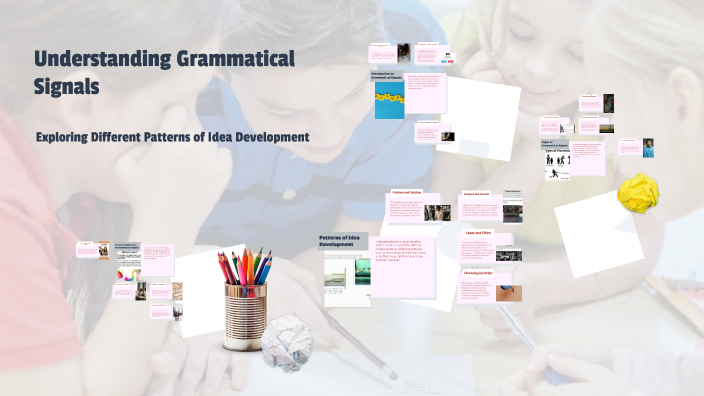 Understanding Grammatical Signals by MARIA KATRINA PETERE on Prezi
