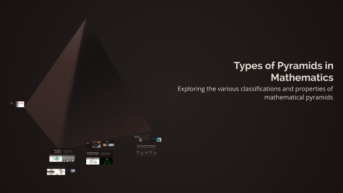 Types of Pyramids in Mathematics by Jade Carillo Labnao on Prezi