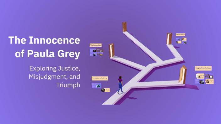 The Innocence of Paula Grey by clement russell on Prezi