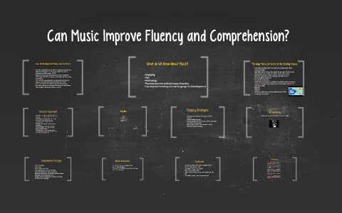 Can Music Improve Fluency and Comprehension? by Seth Davis on Prezi