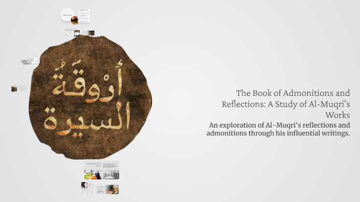 The Book of Admonitions and Reflections: A Study of Al-Muqri's Works by ...
